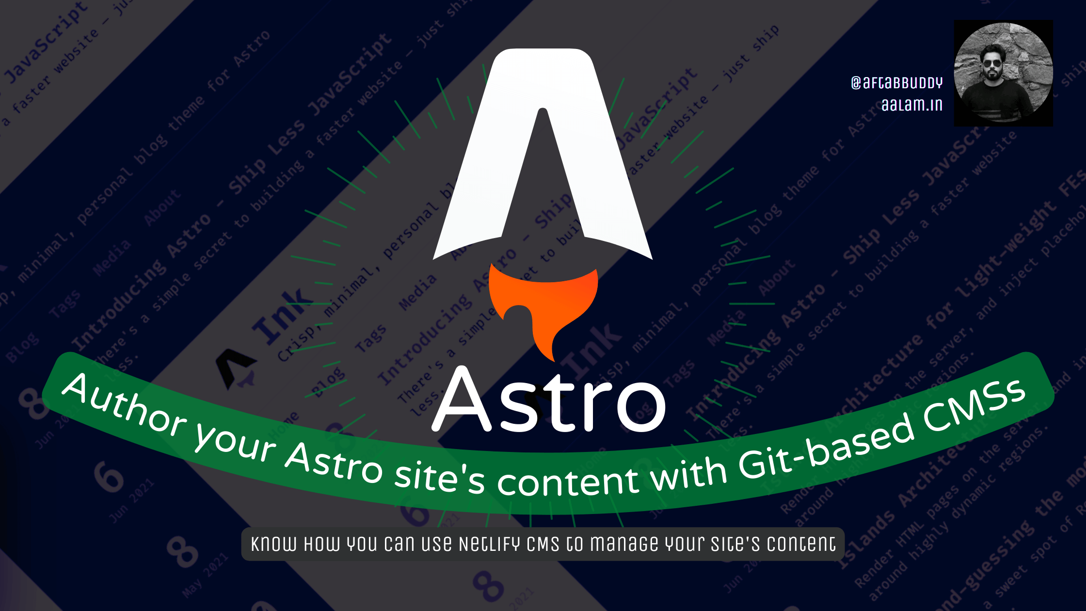 Author your Astro site's content with Git-based CMSs – Aftab Alam